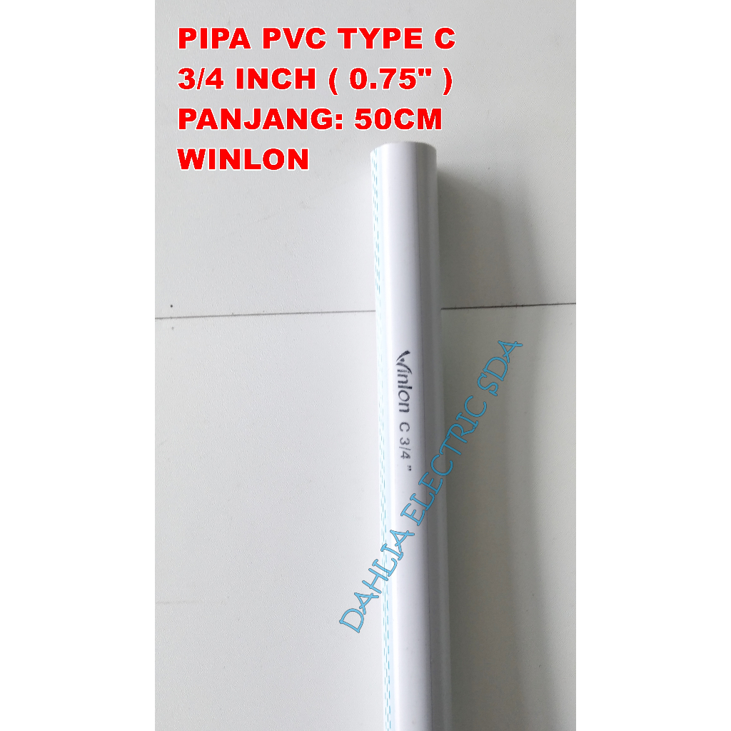 Jual PIPA PVC TYPE C ( TIPIS ) WINLON 3/4 INCH PANJANG 50CM PUTIH | Shopee Indonesia