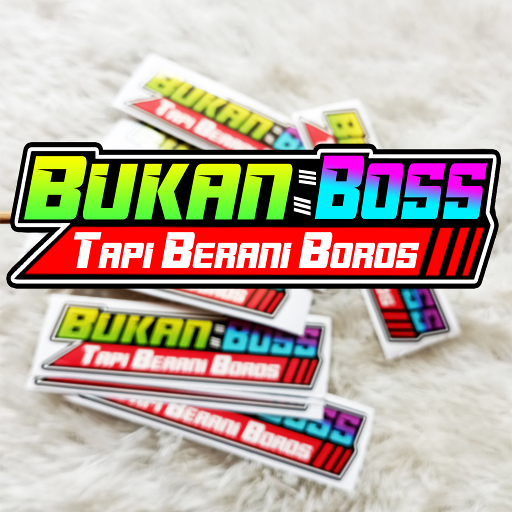 Jual Stiker Bukan Bos Tapi Berani Boros Cutting | Shopee Indonesia