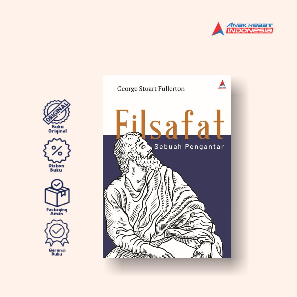Jual Buku Filsafat: Sebuah Pengantar - George Stuart Fullerton - Anak ...