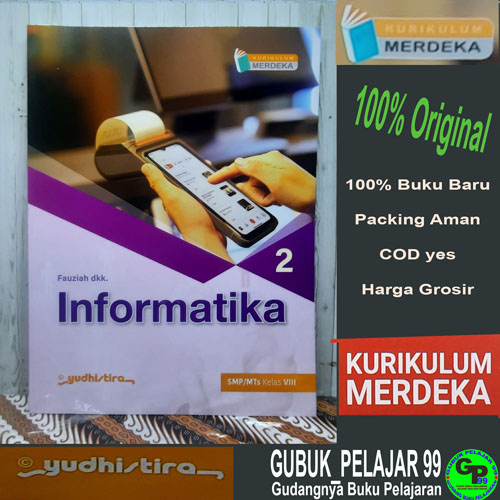 Jual Buku Siswa INFORMATIKA 2 Kelas 8/VIII Untuk SMP/MTs KURIKULUM MERDEKA Penerbit Yudhistira ...