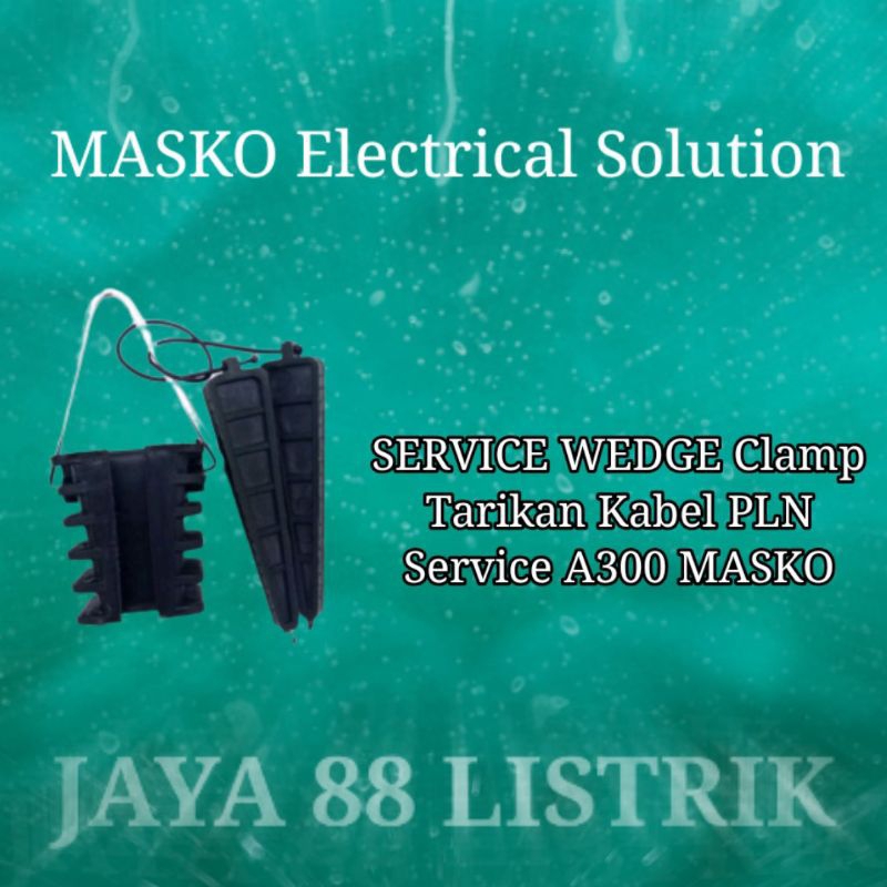 Jual SERVICE WEDGE Clamp Klem Tarikan Kabel PLN Service A300 MASKO ...