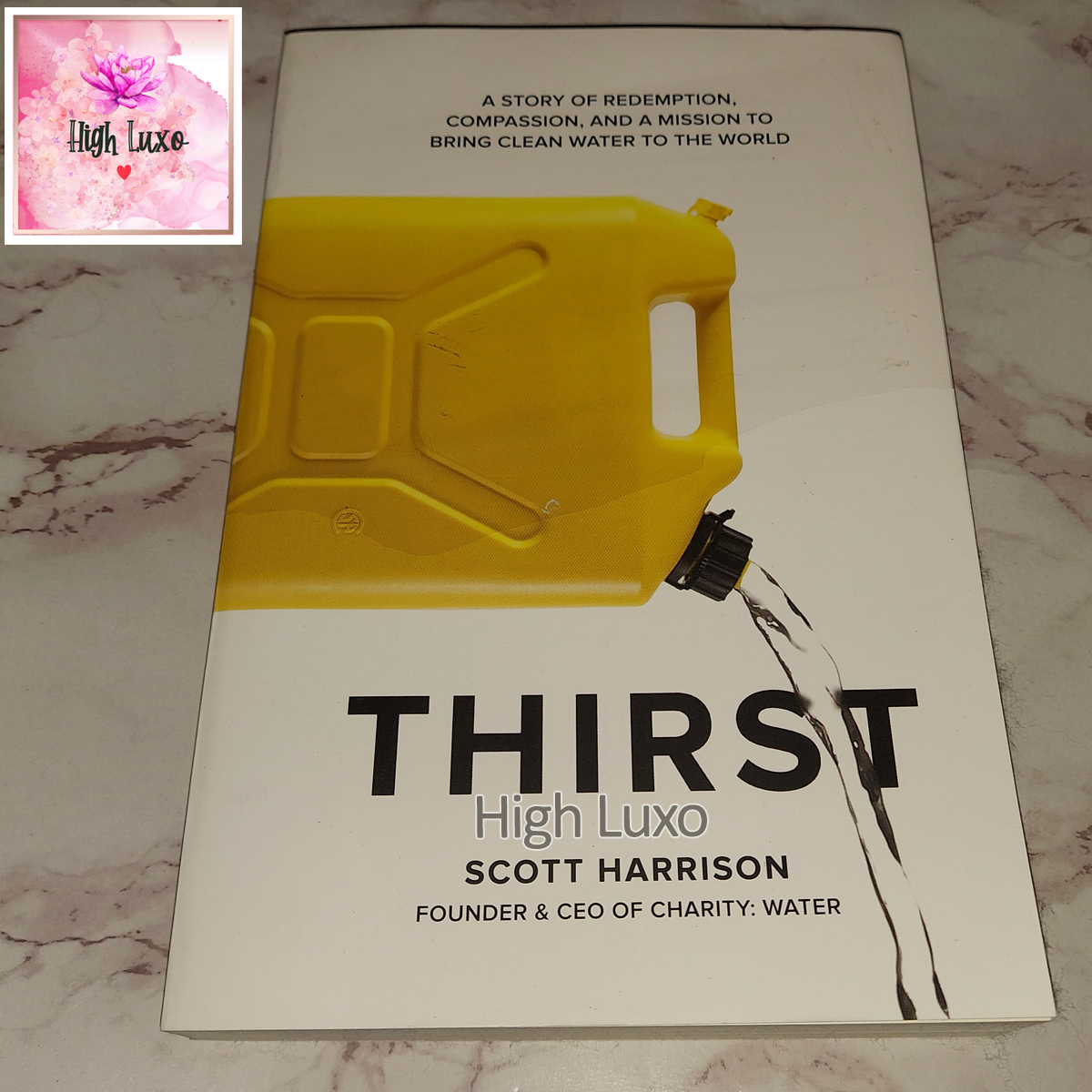 Jual Buku Thirst A Story of Redemption Compassion and a Mission to ...