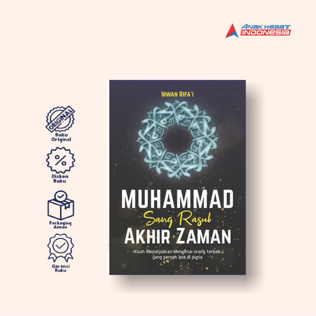 Jual Buku Muhammad Sang Rasul Akhir Zaman: Kisah Menakjubkan Mengenai ...