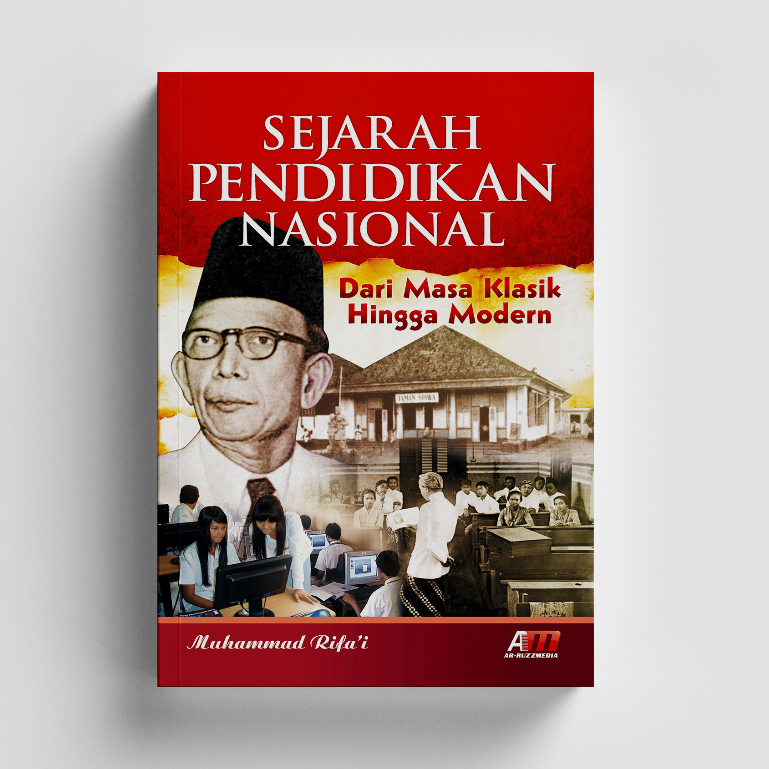 Jual Sejarah Pendidikan Nasional (Dari Masa Klasik Hingga Modern ...