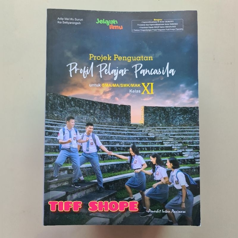 Jual Buku Projek Penguatan Profil Pelajar Pancasila P5 Kelas XI, 11 Kurikulum Merdeka Tahun 2023 ...