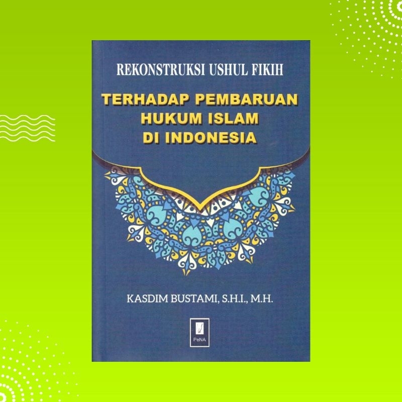 Jual Buku Rekontruksi Ushul Fikih Terhadap Pembaruan Hukum Islam | Shopee Indonesia