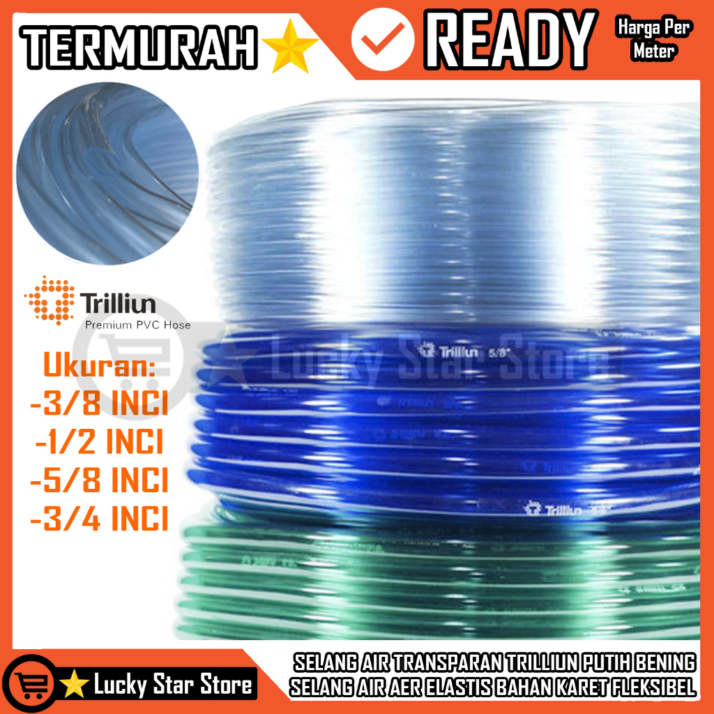 Jual SELANG AIR TRANSPARAN TRILLIUN PUTIH BENING SELANG AIR TRANSPARAN ECERAN BENING TRILLIUN ...