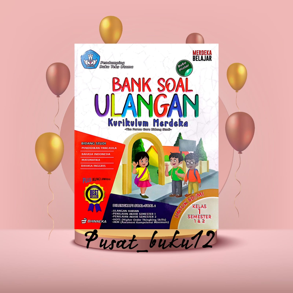 Jual BANK SOAL ULANGAN KURIKULUM PENGGERAK-MERDEKA KELAS 1 SD/MI (PENERBIT: BHINNEKA) | Shopee ...