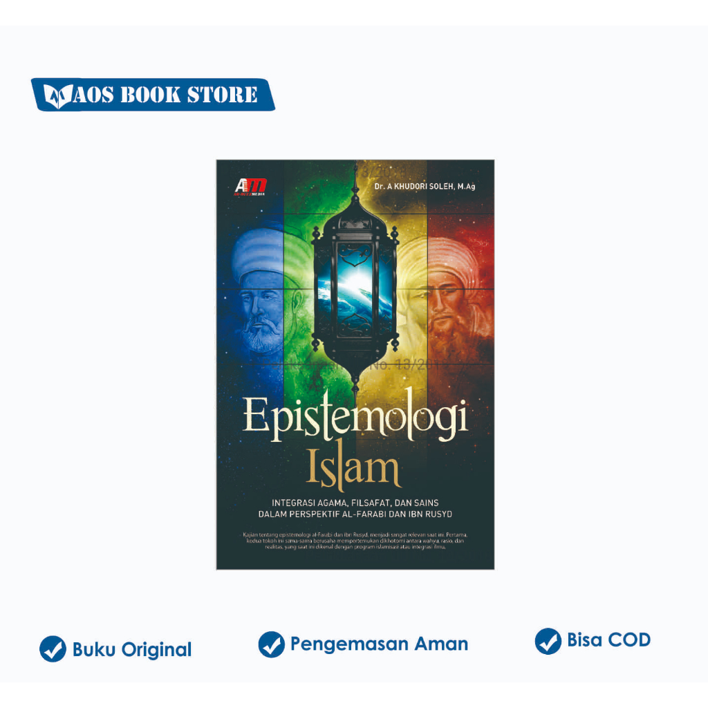 Jual Epistemologi Islam Integrasi Agama Filsafat dan Sains dalam Perspektif Al-Farabi dan Ibn ...