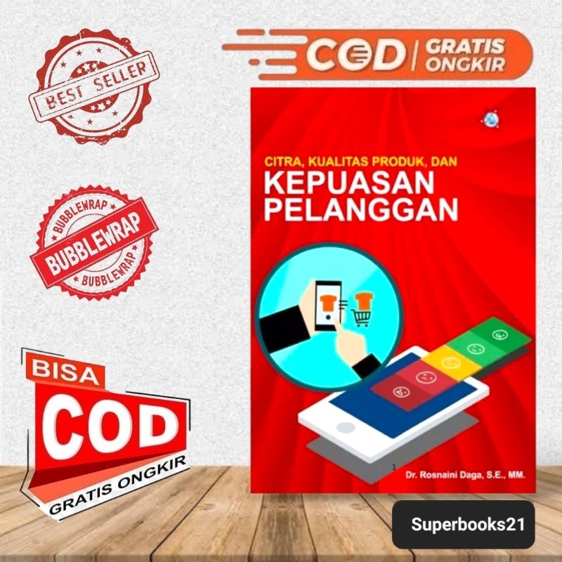 Jual Buku Citra, Kualitas Produk, dan Kepuasan Pelanggan - Dr. Rosnaini Daga, S.E., MM | Shopee ...