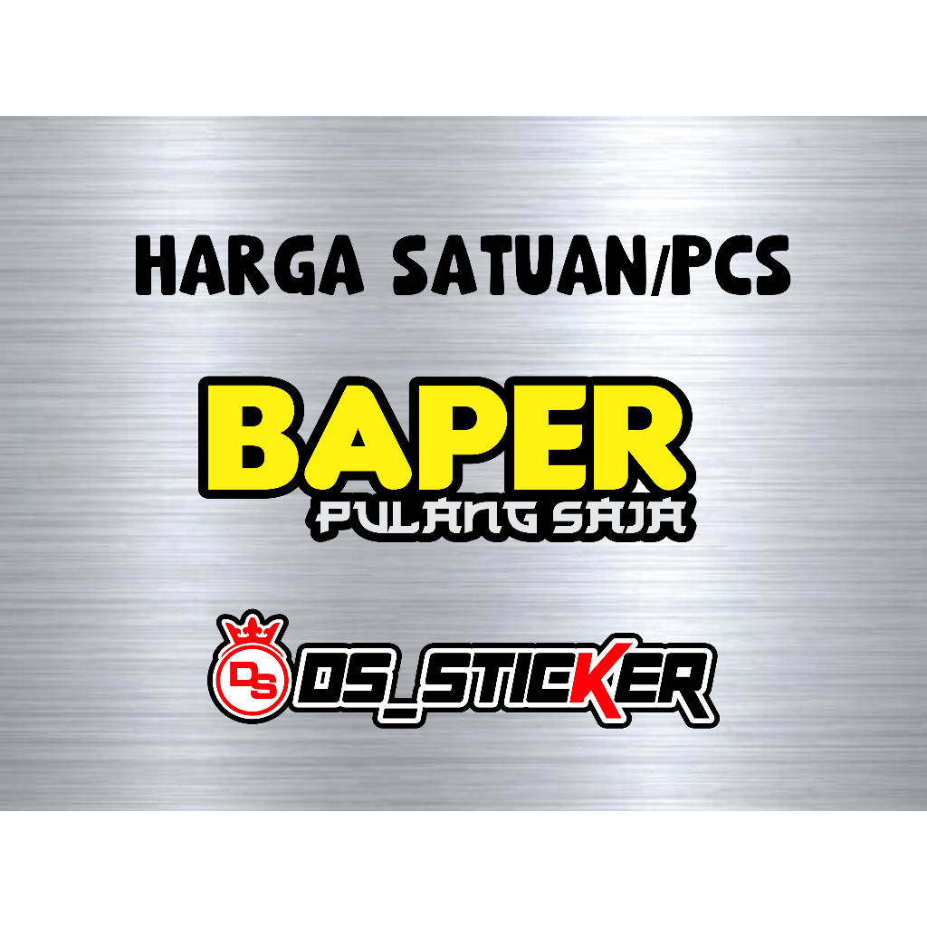 Jual stiker baper pulang saja stiker viral stiker motor stiker cutting ...
