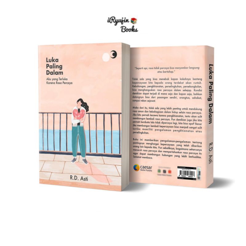 Jual Buku LUKA PALING DALAM - Aku yang Terluka Karena Rasa Percaya ...