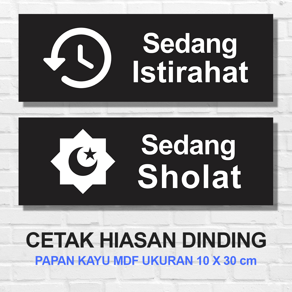 Jual CM DECOR - SIGN TANDA ISTIRAHAT SHOLAT KARYAWAN STAFF PEGAWAI ...