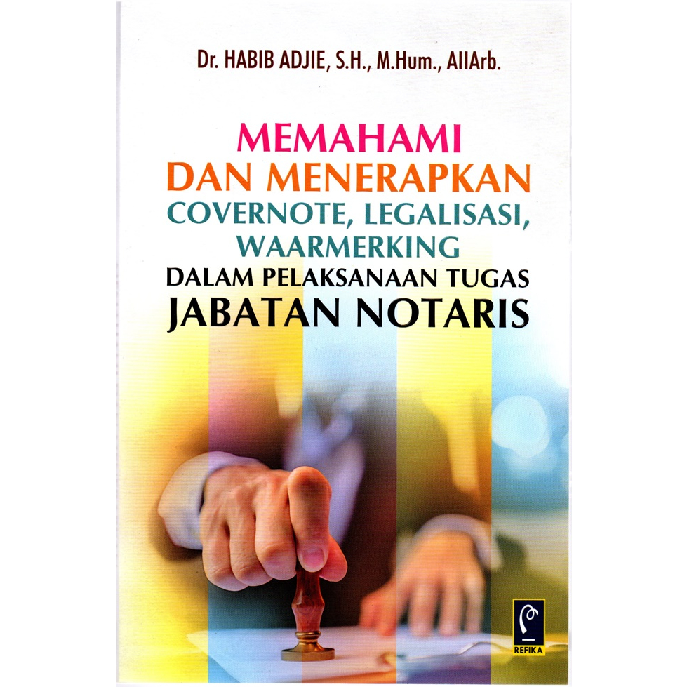Jual Memahami dan Menerapkan Covernote Legalisasi Waarmerking dalam ...