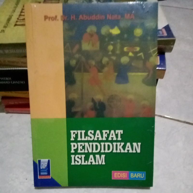Jual * ORIGINAL # filsafat pendidikan Islam prof Dr h abuddin nata ma ...