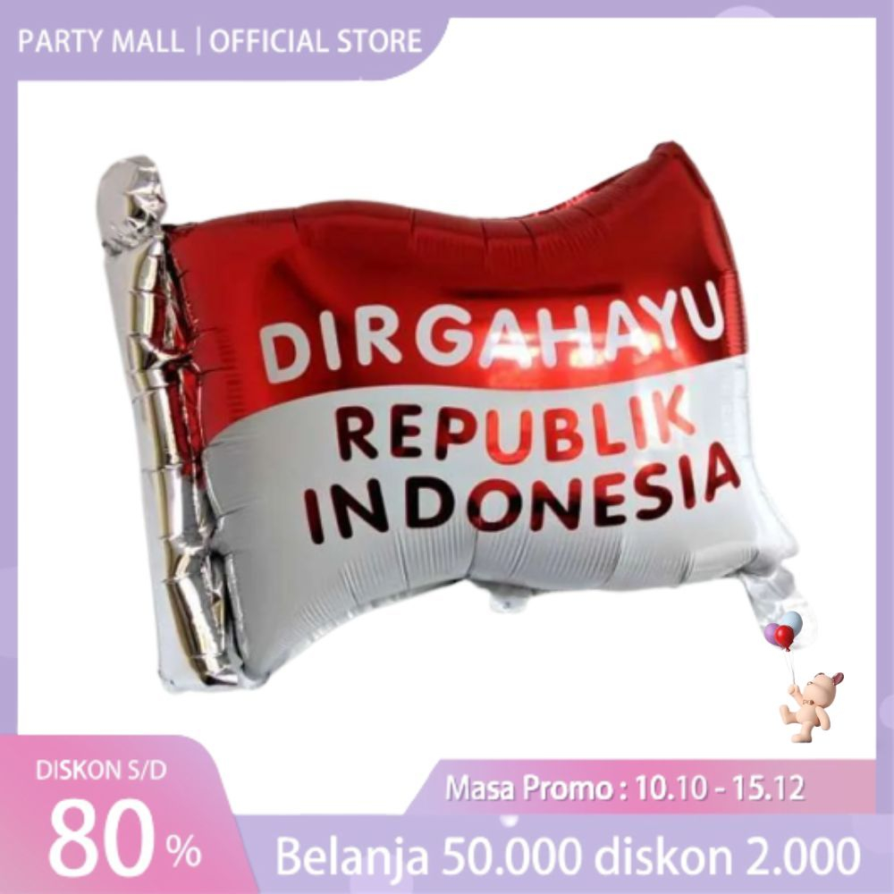 Jual Balon Foil Bendera Merah Putih Dirgahayu Republik Indonesia Hiasan ...