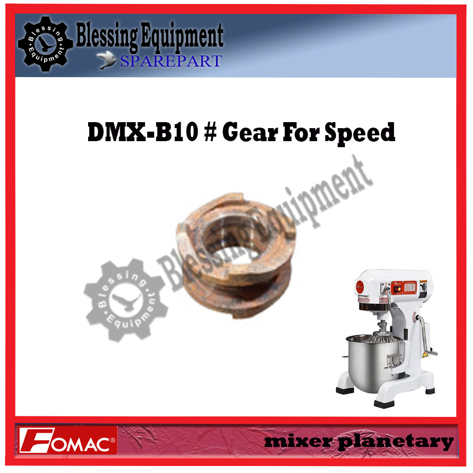 Jual DMX-B10 Sparepart Gear For Speed Mixer Planetary Fomac | Shopee ...