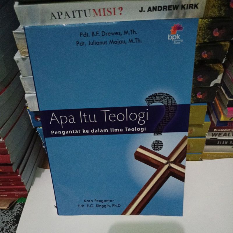 Jual Buku Kristen apa itu teologi by Pdt BF Drewes M Th - Pdt Julianus ...