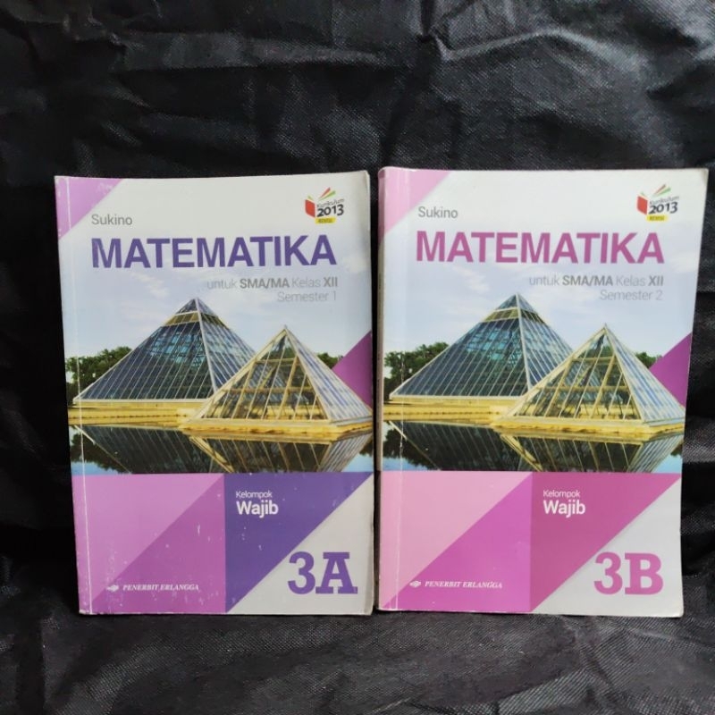 Jual Buku Matematika kelas 12, XII, SMA, 3A, 3B, semester 1 & 2 ...