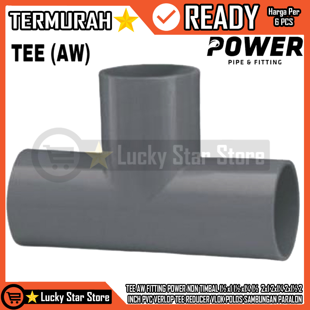 Jual TEE AW FITTING POWER NON TIMBAL PER 6 PCS 1½ x1 1½ x1¼ 1½ 2x1 2x1¼ ...