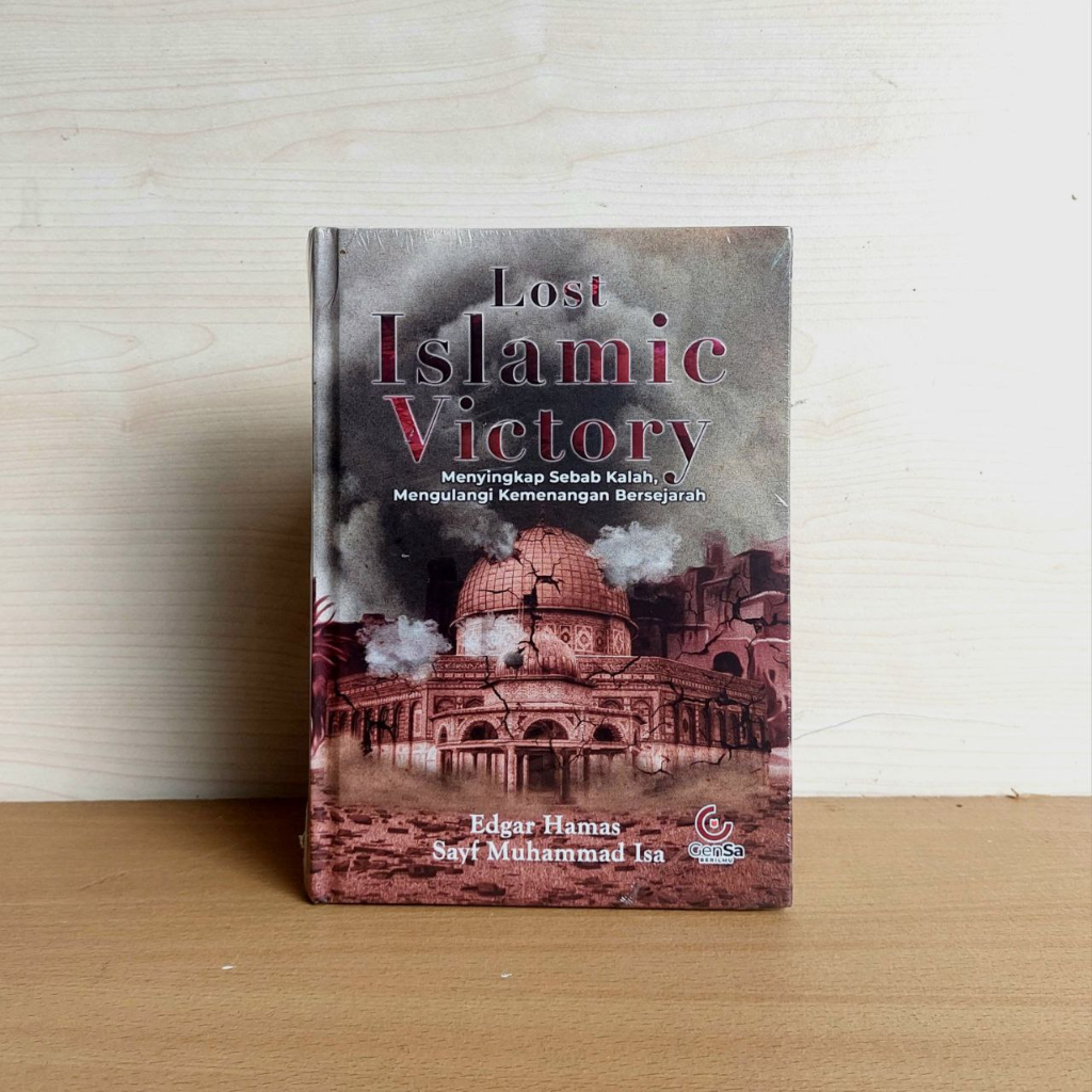 Jual Lost Islamic Victory - Menyingkap sebab kalah, mengulangi ...
