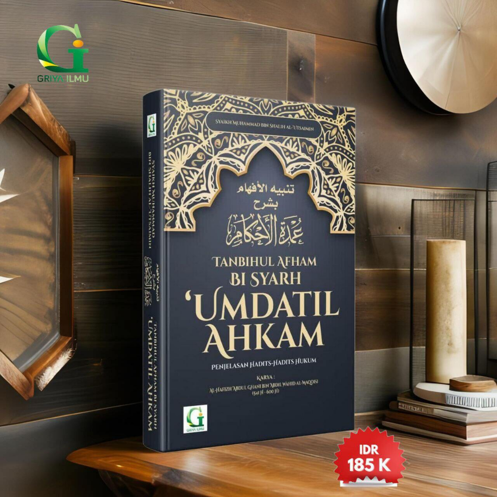 Jual Buku Tanbihul Afham bi Syarh Umdatul Ahkam (Penjelasan Hadits ...