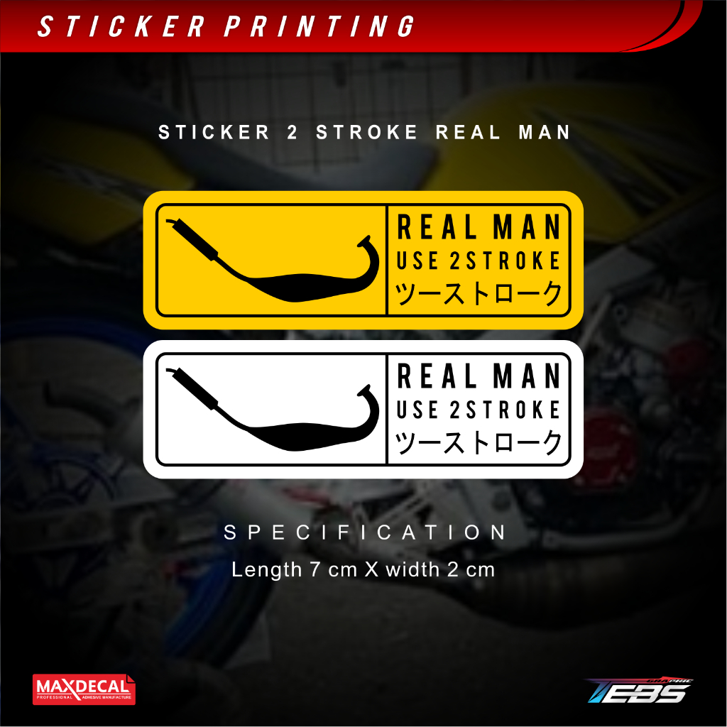 Jual Stiker Real Man Use 2 Stroke Two Stroke high resolution Printing ...