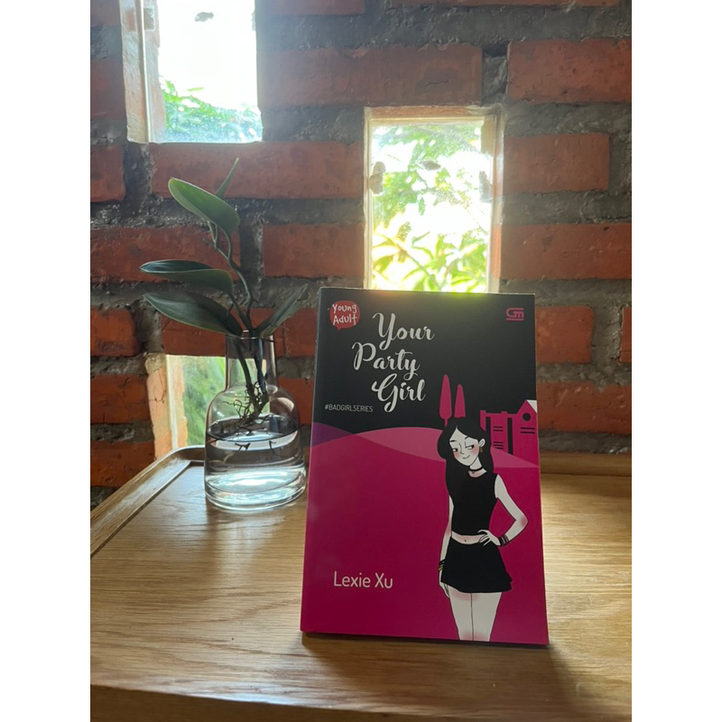 Jual CA - Preloved - Buku/Novel - Lexie Xu - Your Party Girl # ...