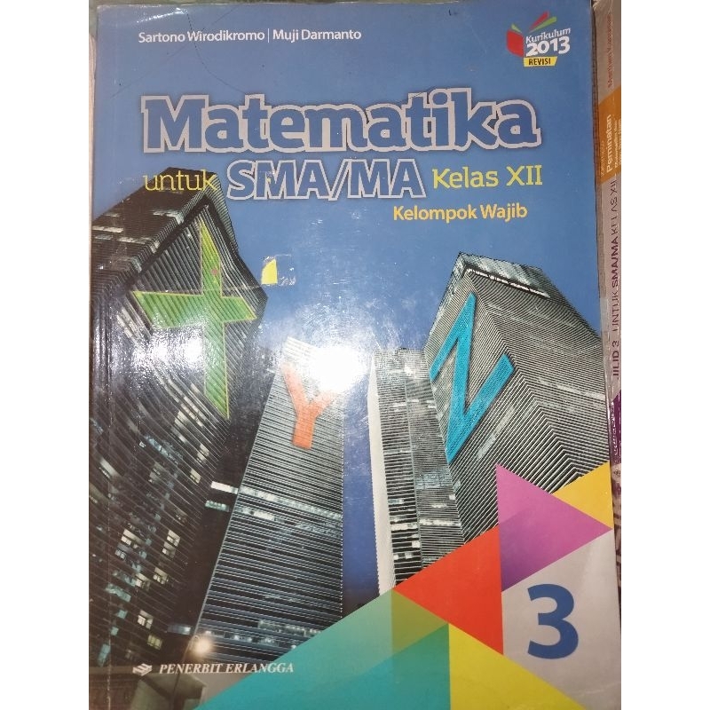 Jual Buku Paket Matematika Wajib Erlangga Kelas 12 Kurikulum 2013 Revisi Karya Sartono dan Wiji ...