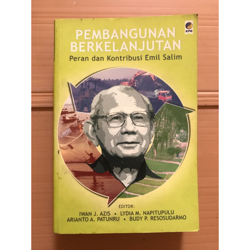 Jual Buku Pembangunan Berkelanjutan Peran dan Kontribusi Emil Salim ...