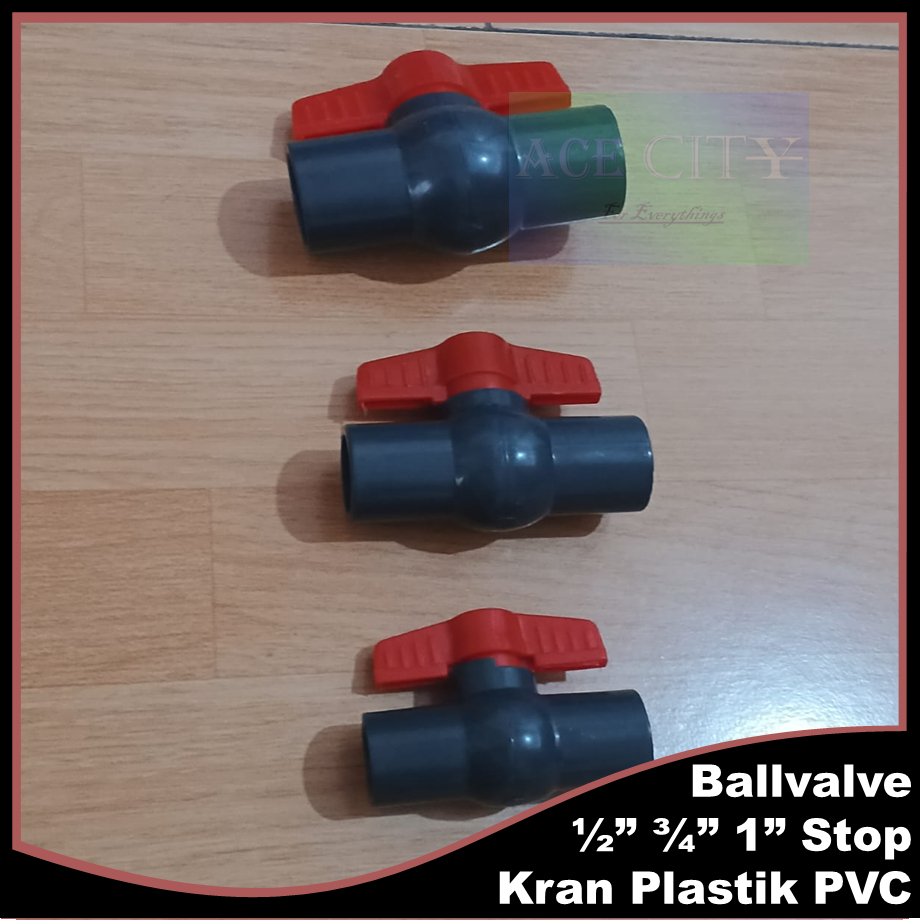Jual Ballvalve 1/2" 3/4" 1" Inci Stop Kran Plastik PVC 03_BVAL.PVC | Shopee Indonesia