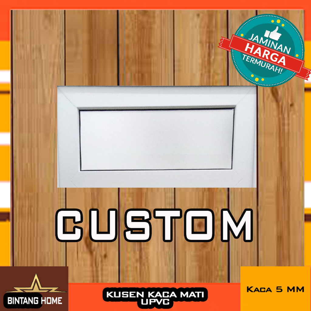 Jual Kusen UPVC Kaca Mati Ukuran CUSTOM | Shopee Indonesia