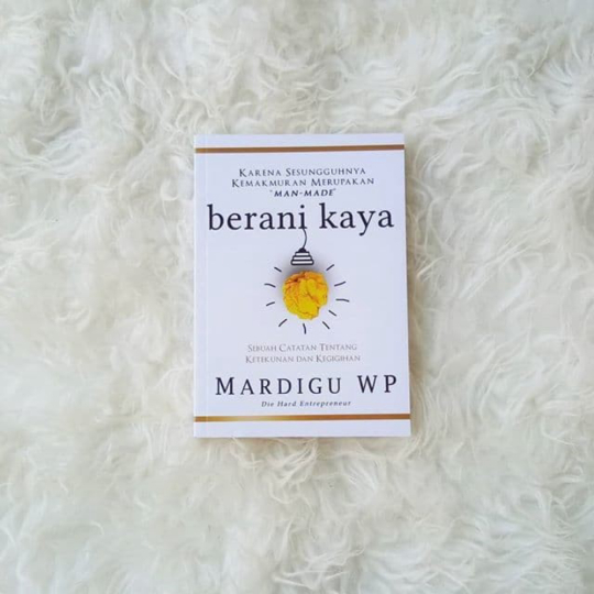Jual Buku Berani Kaya - Mardigu Wowiek Prasantyo | Shopee Indonesia