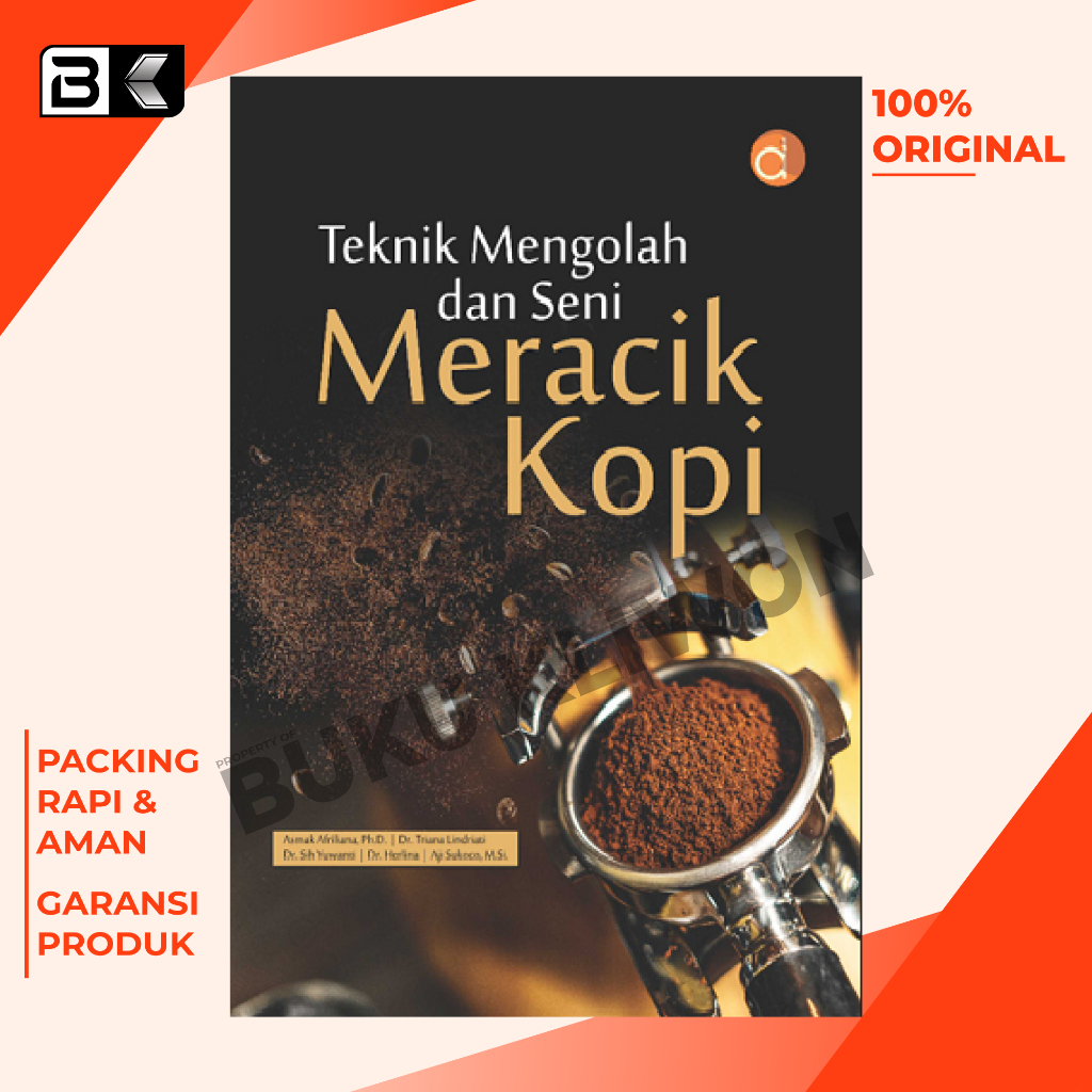Jual Buku Teknik Mengolah Dan Seni Meracik Kopi - Asmak Afriliana ...