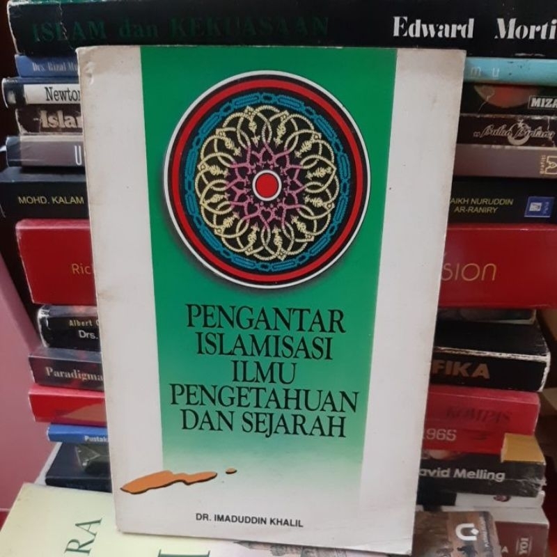 Jual Buku pengantar islamisasi ilmu pengetahuan dan sejarah. DR ...