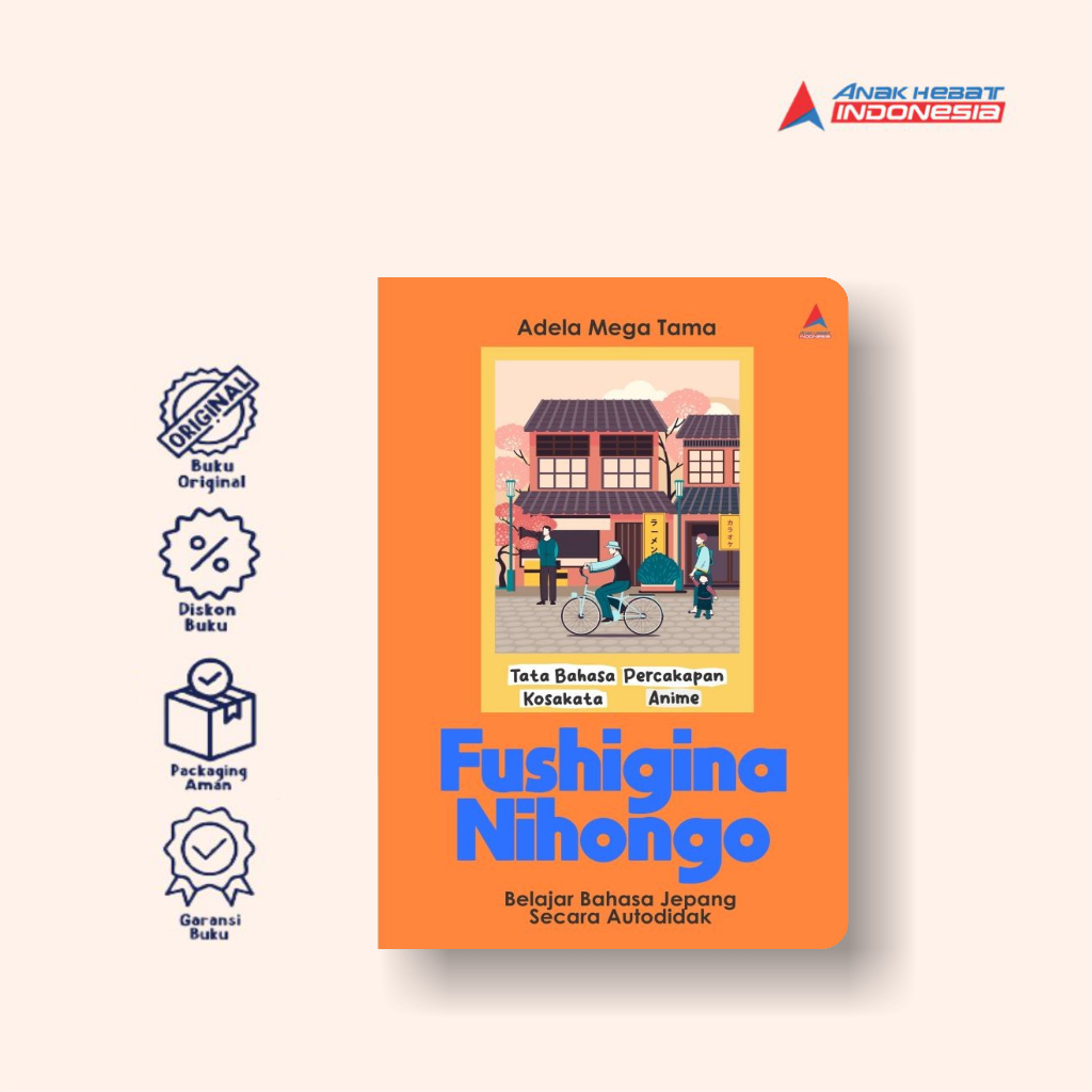 Jual Buku Fushigina Nihongo: Belajar Bahasa Jepang Secara Autodidak - Adela Mega Tama - Anak ...