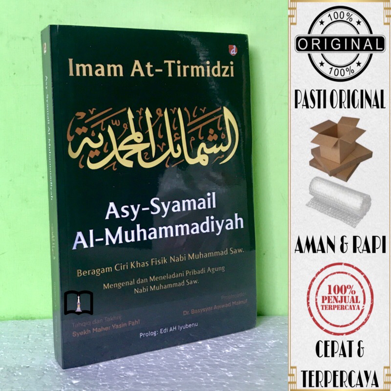Jual Buku Asy-Syamail Al-Muhammadiyah - Mengenal Dan Meneladani Pribadi ...