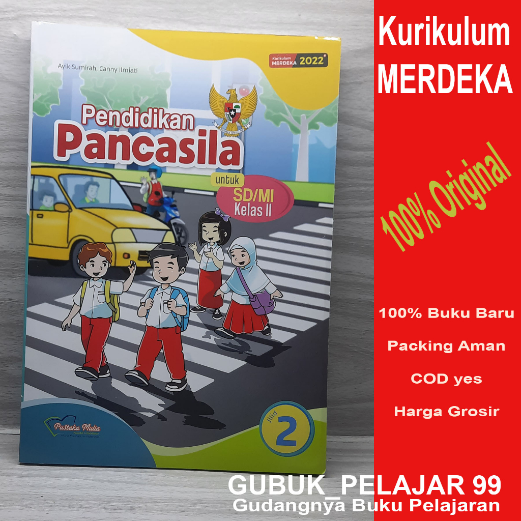 Jual Pendidikan Pancasila Kelas 2 SD/MI Kurikulum Merdeka 2022 Pustaka Mulia | Shopee Indonesia