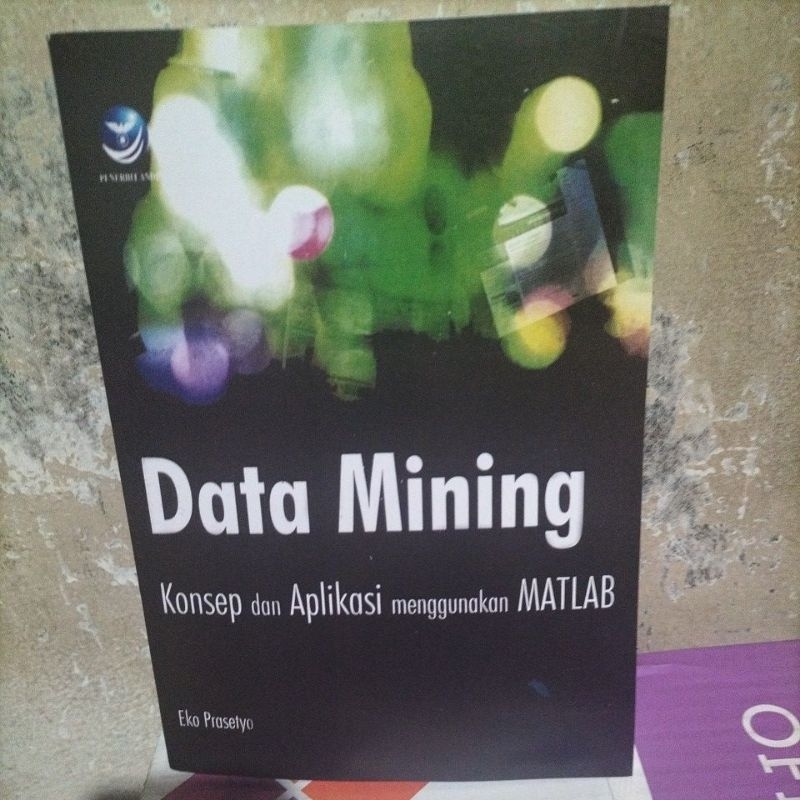 Jual Data Mining Konsep dan Aplikasi menggunakan MATLAB by Eko Prasetyo ...