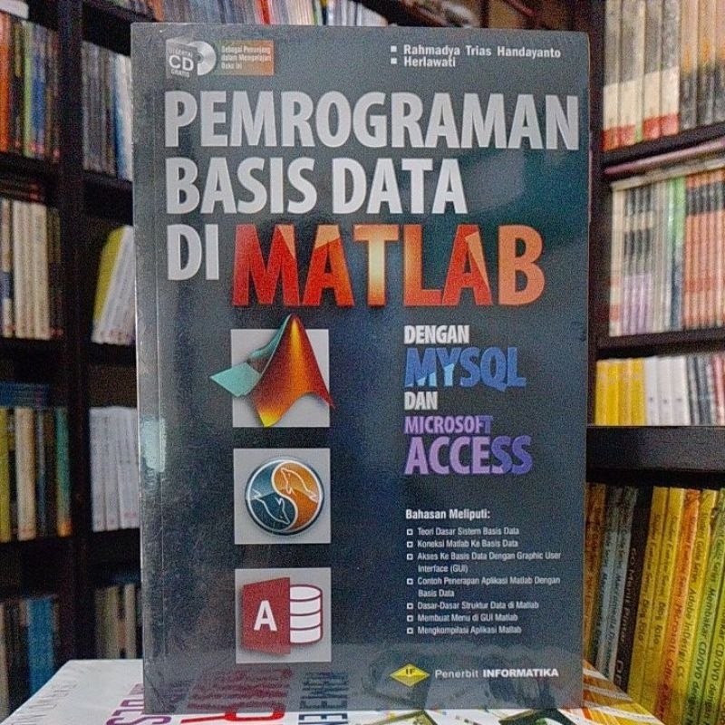 Jual Buku Pemrograman Basis Data Di Matlab Dengan Mysql Dan Microsoft Acces Shopee Indonesia