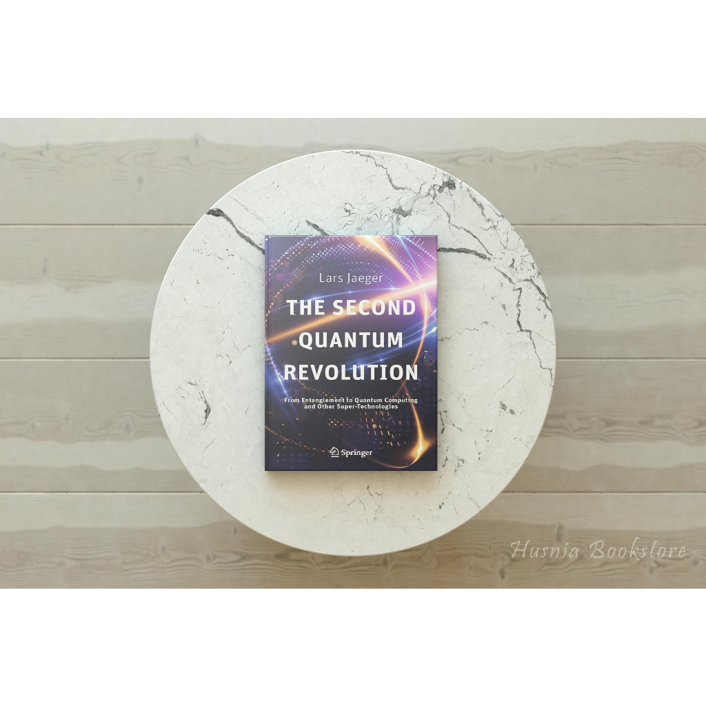 Jual Buku The Second Quantum Revolution (Lars Jaeger) | Shopee Indonesia