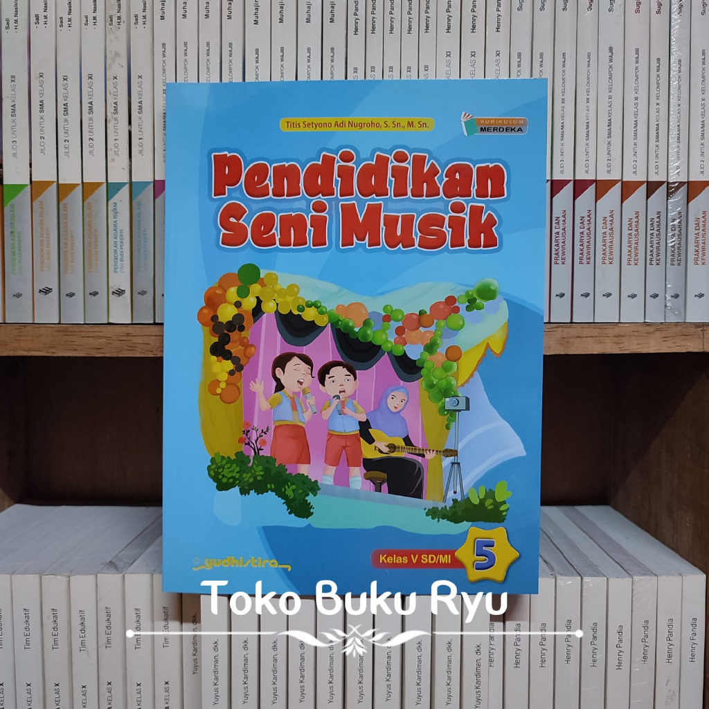 Jual Buku Pendidikan Seni Musik Kelas 5 SD Kurikulum Merdeka Yudhistira | Shopee Indonesia