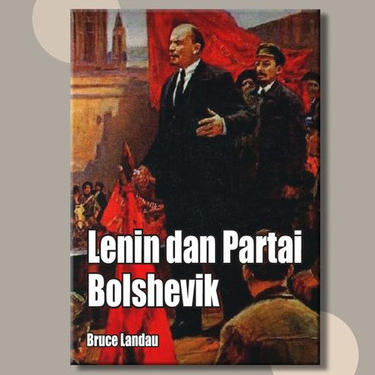 Jual LENIN DAN PARTAI BOLSHEVIK BRUCE LANDAU | Shopee Indonesia