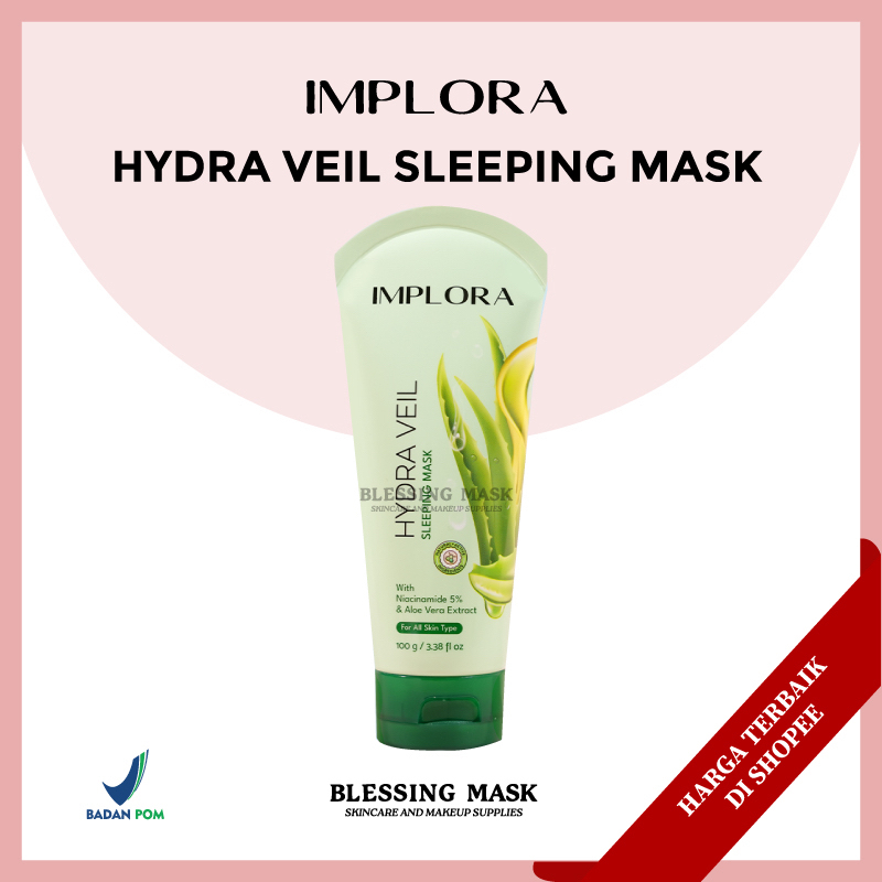 Jual Implora Hydra Veil Sleeping Mask - 100gr | Shopee Indonesia