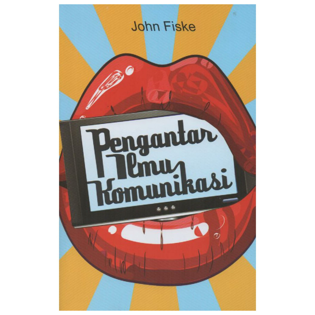 Jual Pengantar Ilmu Komunikasi - John Fiske - NR | Shopee Indonesia Jual Pengantar Ilmu Komunikasi - John Fiske - NR | Shopee Indonesia