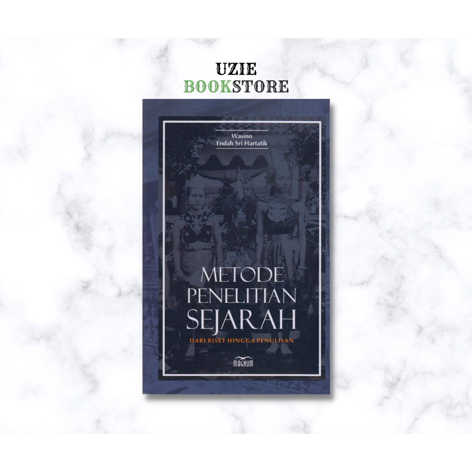 Jual Buku Original - Metode Penelitian Sejarah dari Riset Hingga ...