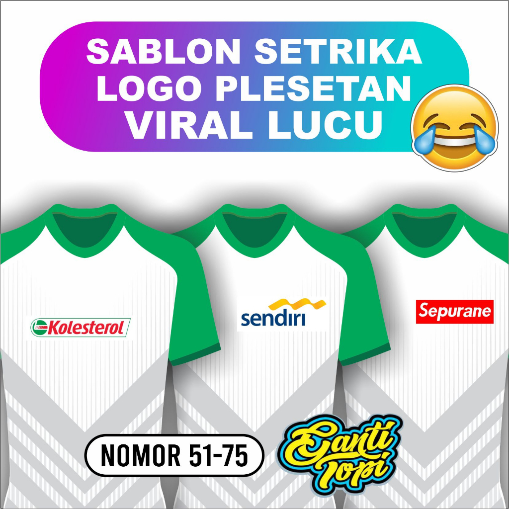 Jual SABLON SETRIKA Logo Plesetan Lucu Viral Nomor 51 - 75 - Ganti Topi ...