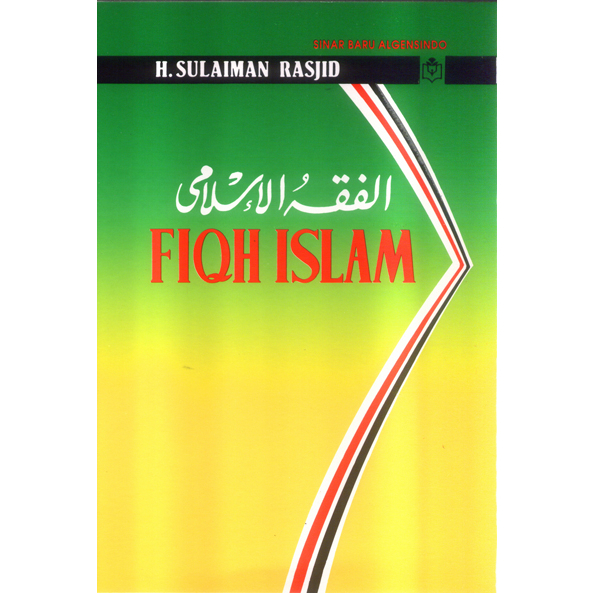 Jual Al-Fiqh Al-Islami - Fiqh Islam - H. Sulaiman Rasjid - CAM | Shopee ...