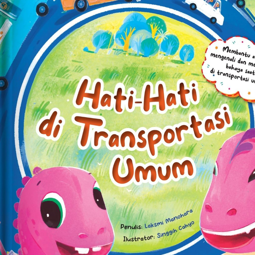 Jual [Buku-PL] Seri Dongeng Keselamatan: Hati-Hati di Transportasi Umum ...