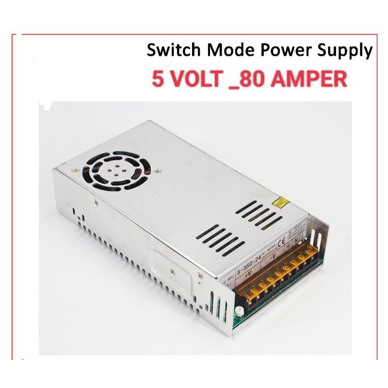Jual Switching Power Supply PSU 5V 80A High Quality, 5 Volt 80 Ampere ...